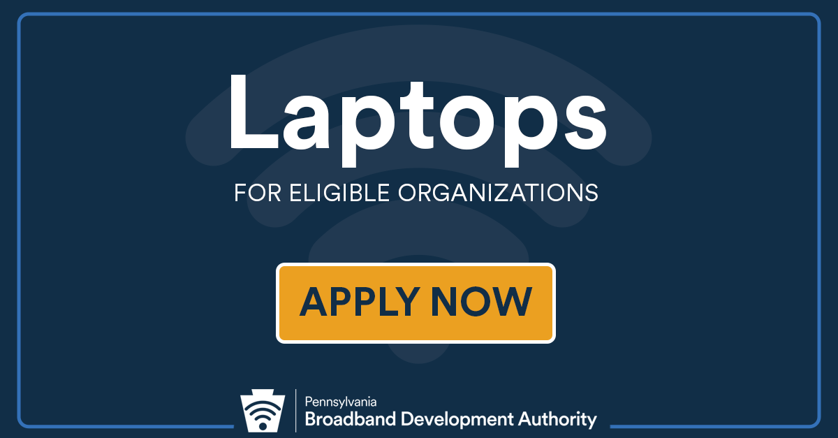Pennsylvania Broadband Development Authority to Open Application Period for New $20 Million ...